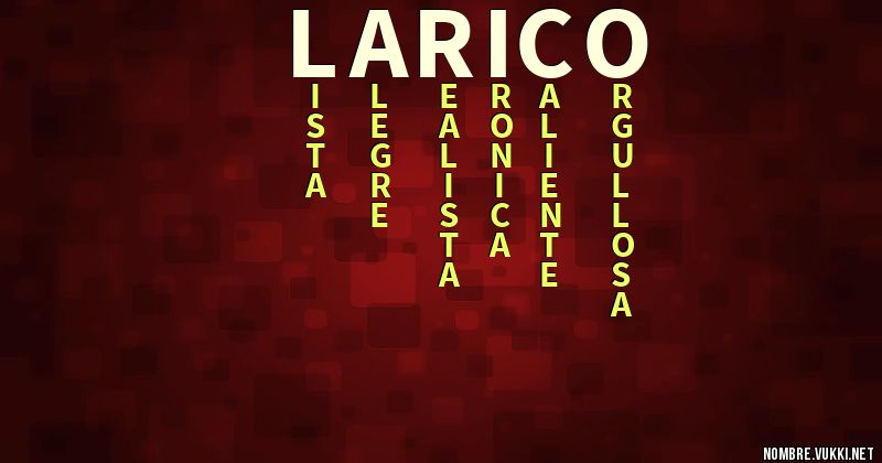 Qué significa larico