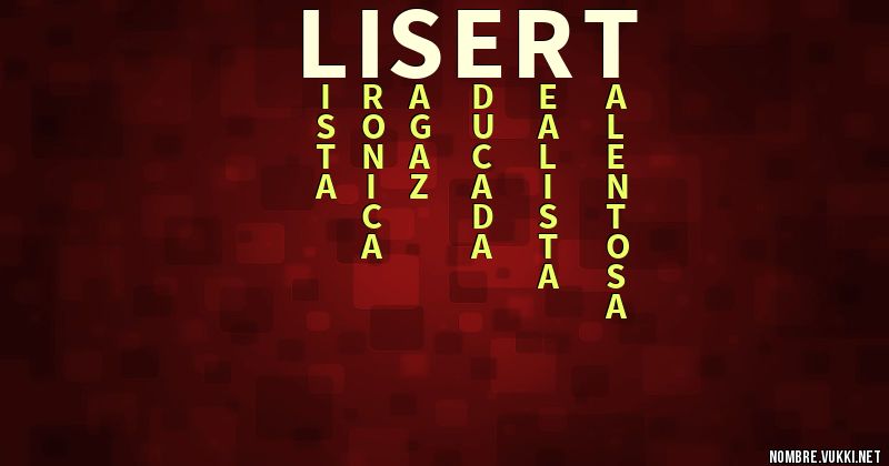 Qué significa lisert