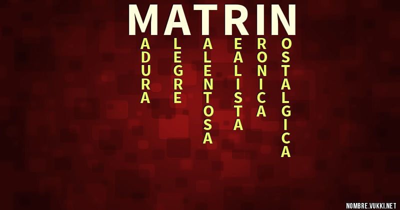 Qué significa matrin