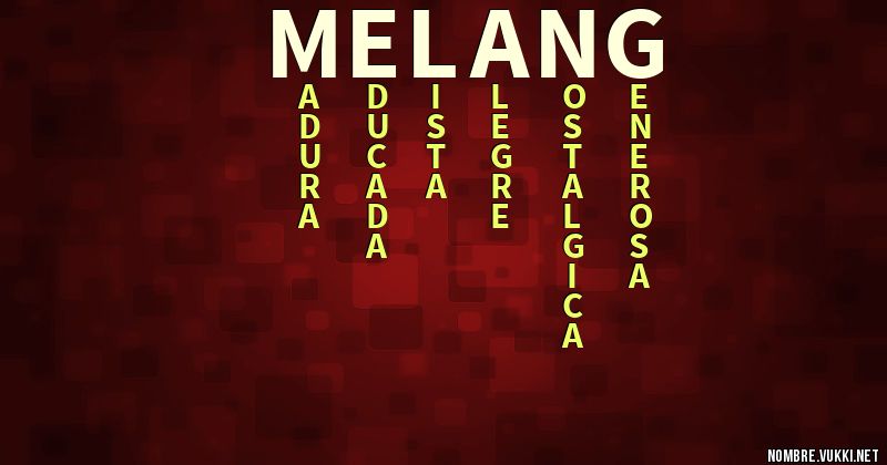 Qué significa melang