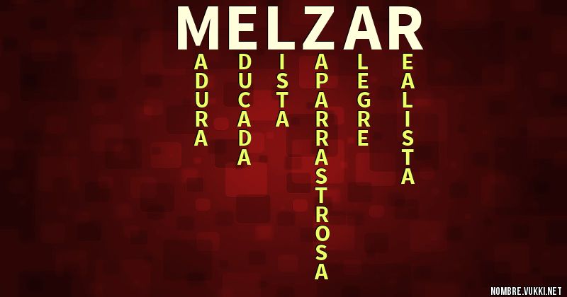 Qué significa melzar