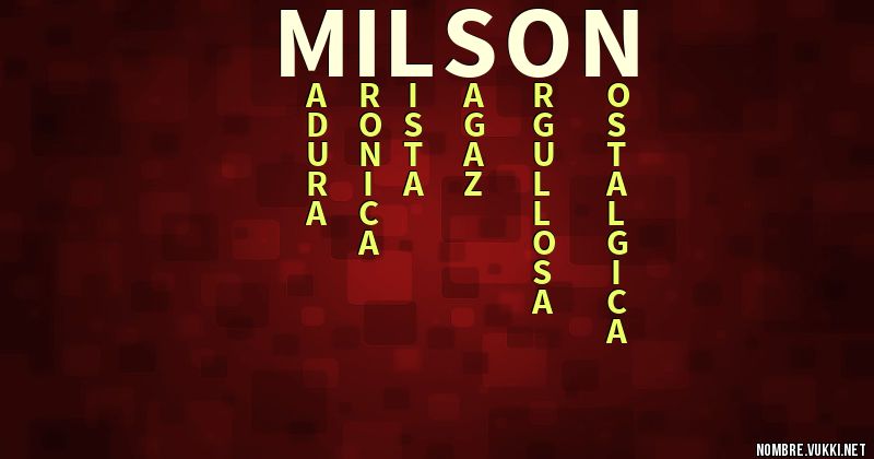 Qué significa milson