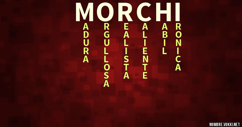 Qué significa morchi