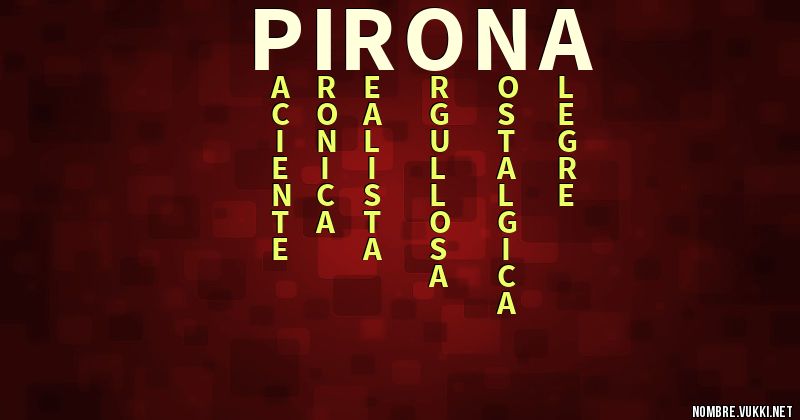 Qué significa pirona