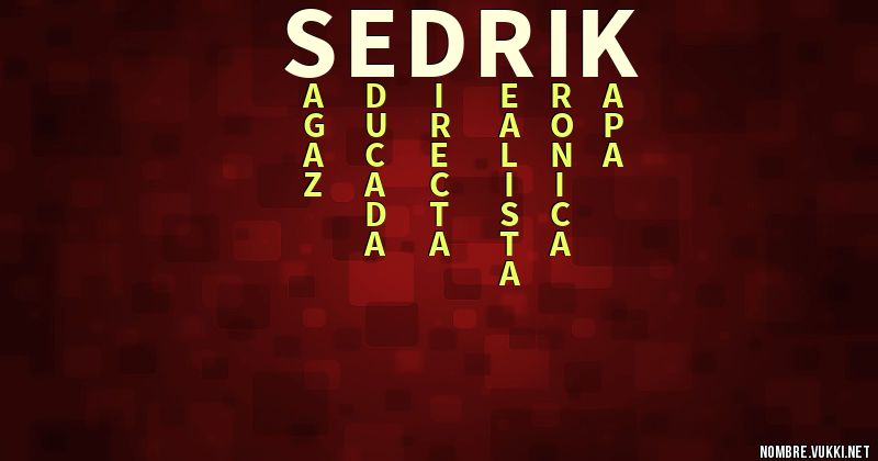 Qué significa sedrik