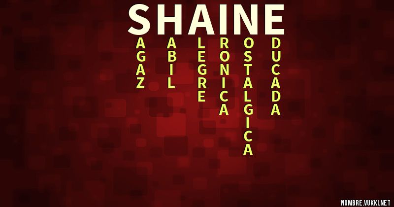 Qué significa shaine