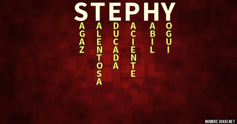 Qué significa stephy