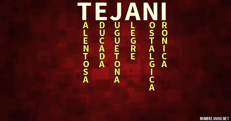 Qué significa tejani