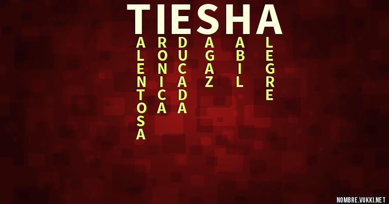 Qué significa tiesha