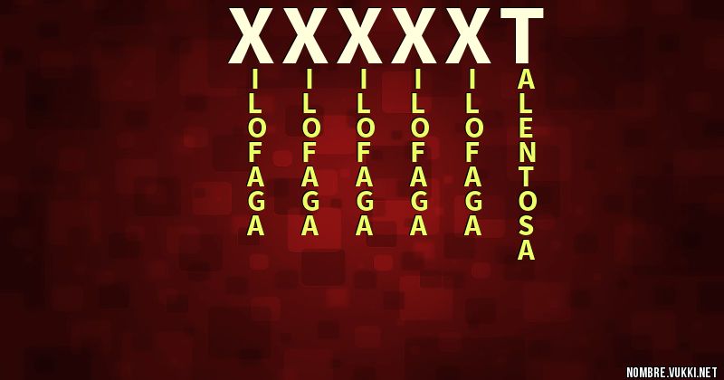 Qué significa xxxxxt