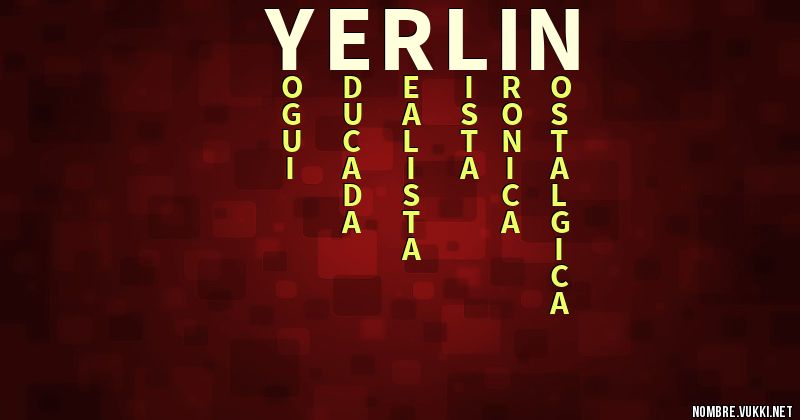 Qué significa yerlin