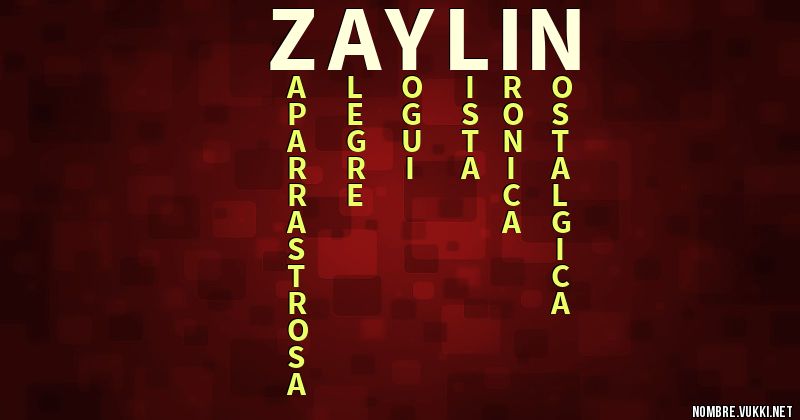 Qué significa zaylin