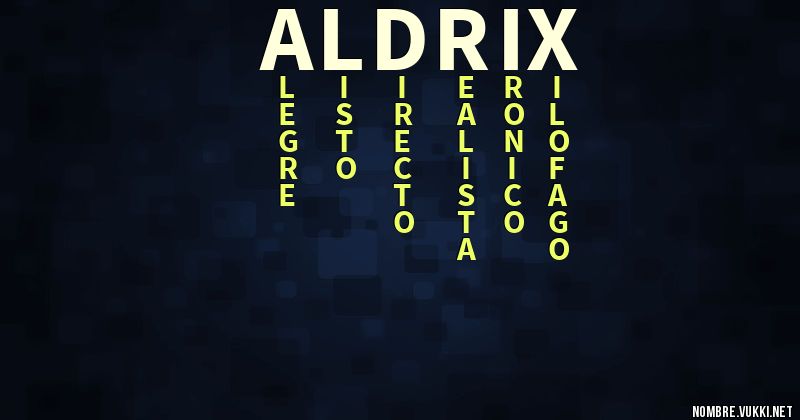 Qué significa aldrix