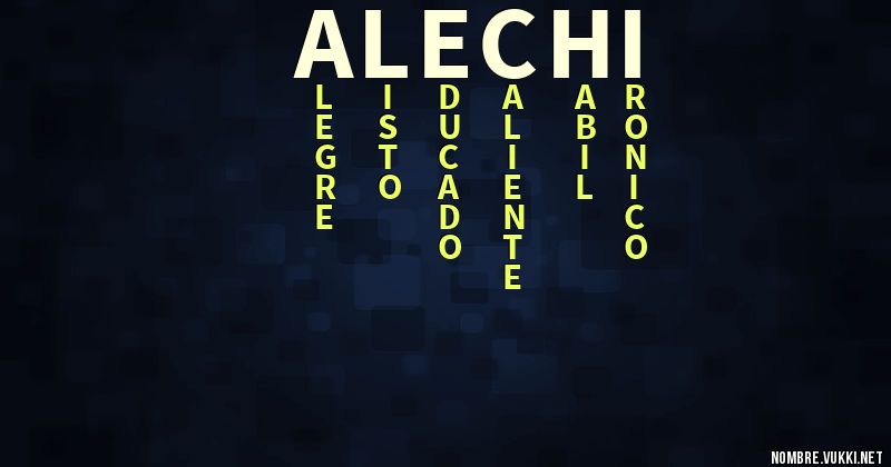 Qué significa alechi