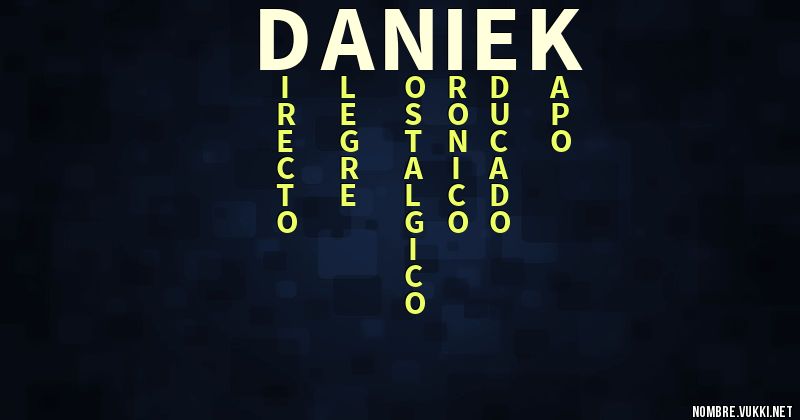 Qué significa daniek