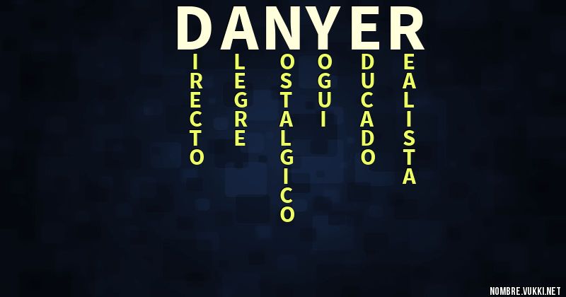 Qué significa danyer