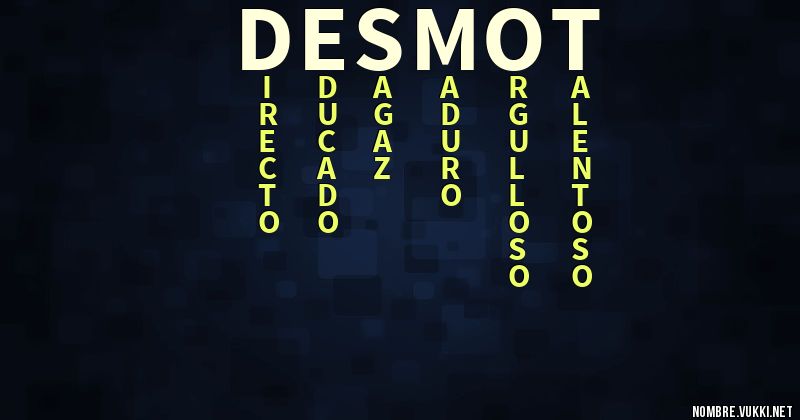 Qué significa desmot