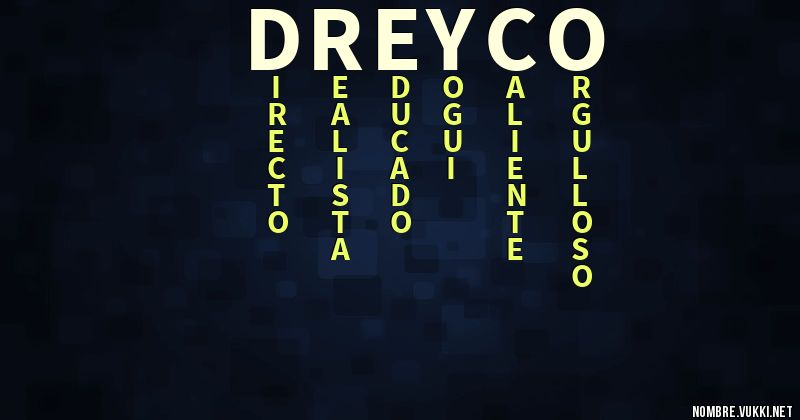 Qué significa dreyco