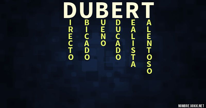 Qué significa dubert