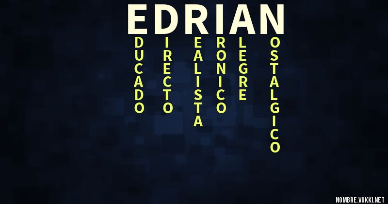 Qué significa edrian