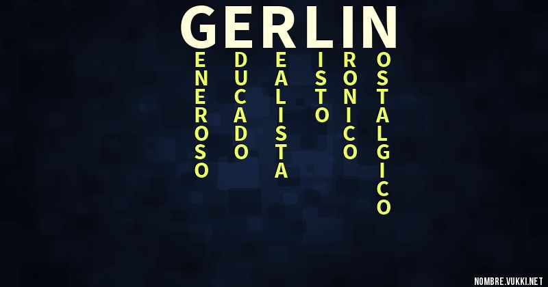 Qué significa gerlin