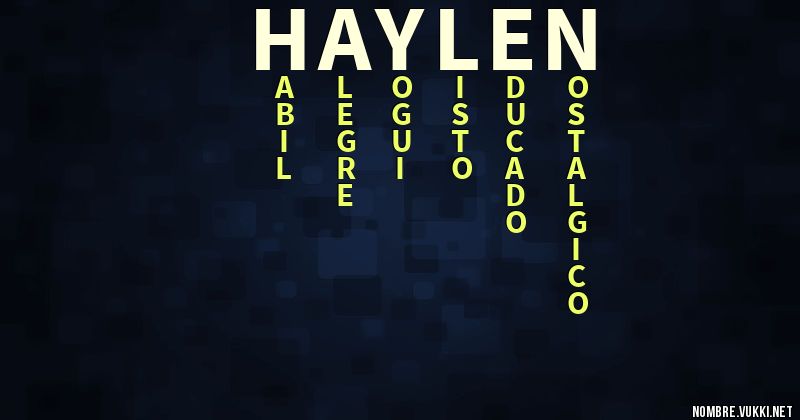 Qué significa haylen