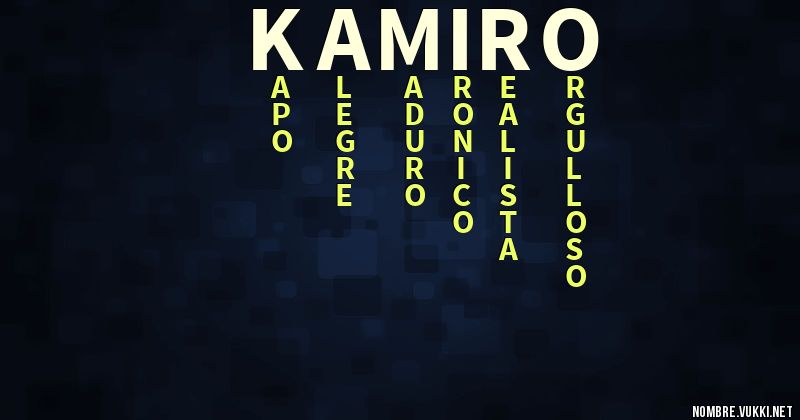 Qué significa kamiro