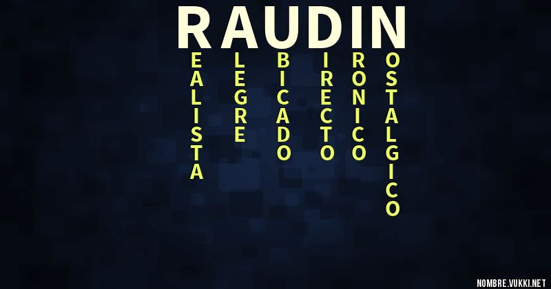 Qué significa raudin