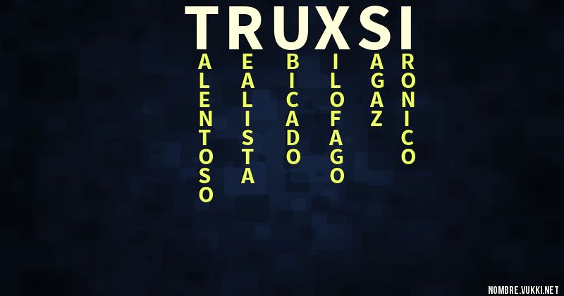 Qué significa truxsi