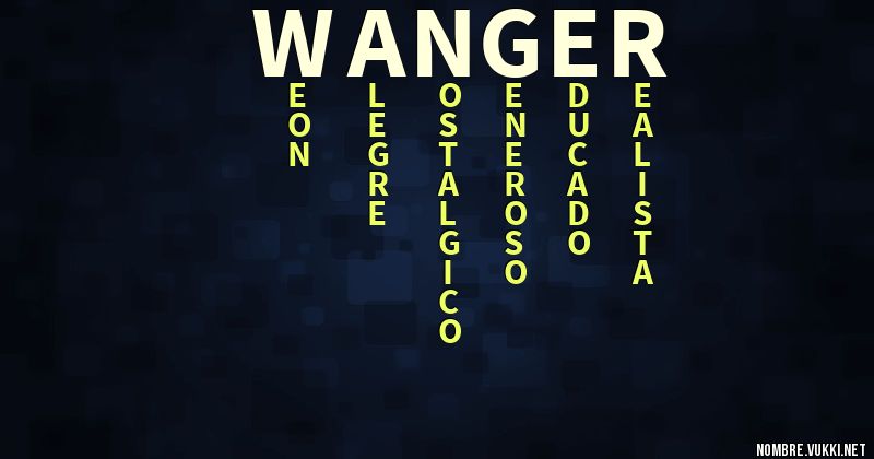 Qué significa wanger