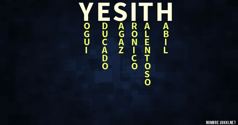 Qué significa yesith