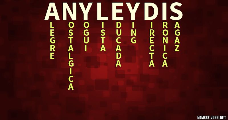 Qué significa anyleydis