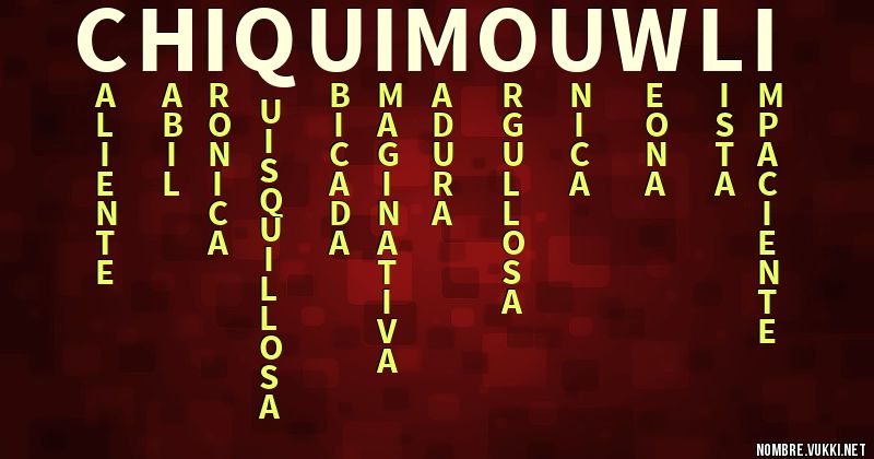 Qué significa chiquimouwli
