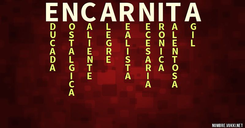 Qué significa encarnita