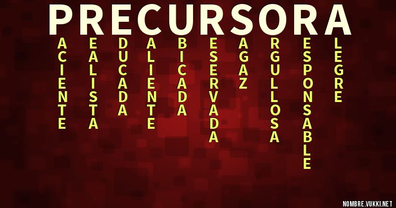 Qué significa precursora