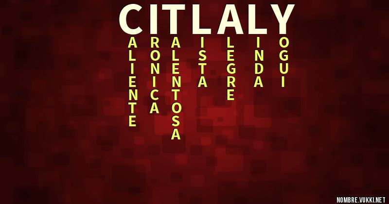 Qué significa citlaly
