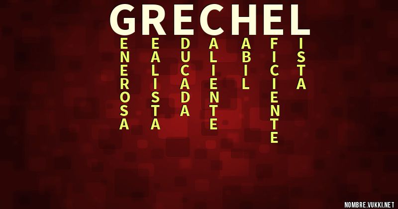 Qué significa grechel