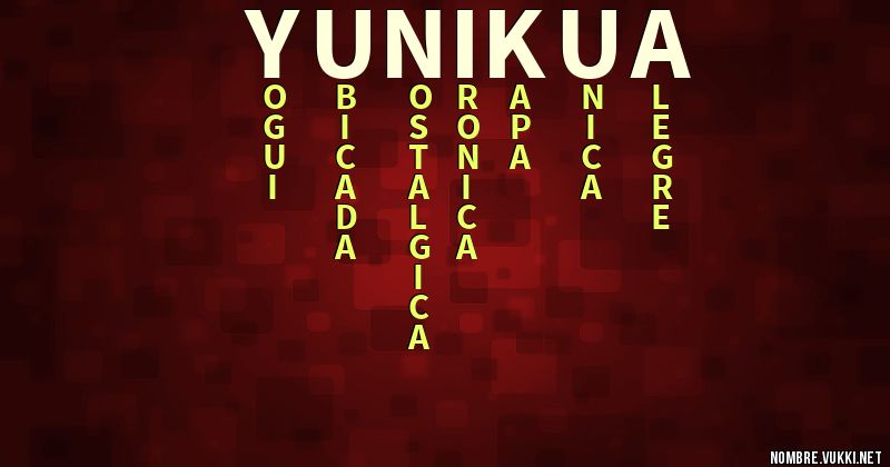 Qué significa yunikua