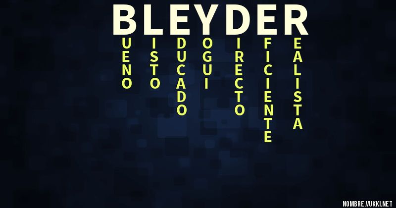 Qué significa bleyder