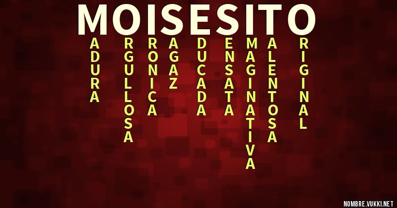 Qué significa moisesito