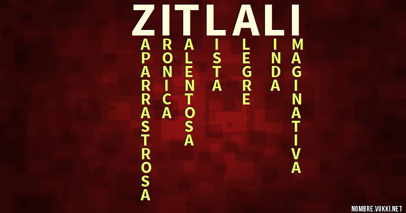 Qué significa zitlali