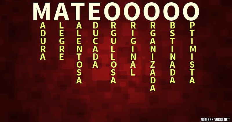 Qué significa mateooooo