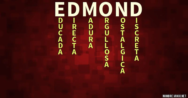Qué significa edmond