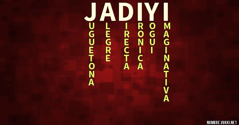 Qué significa jadiyi