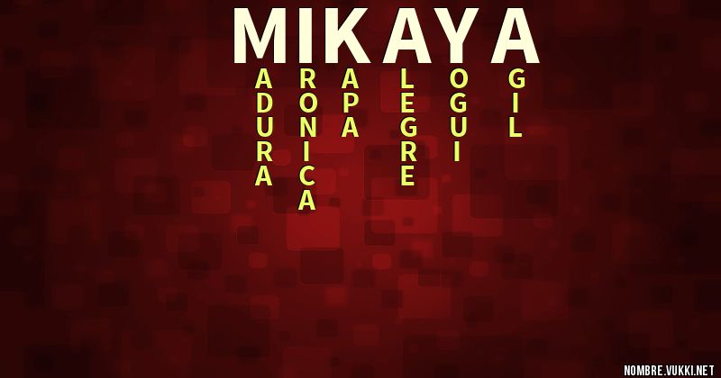 Qué significa mikaya