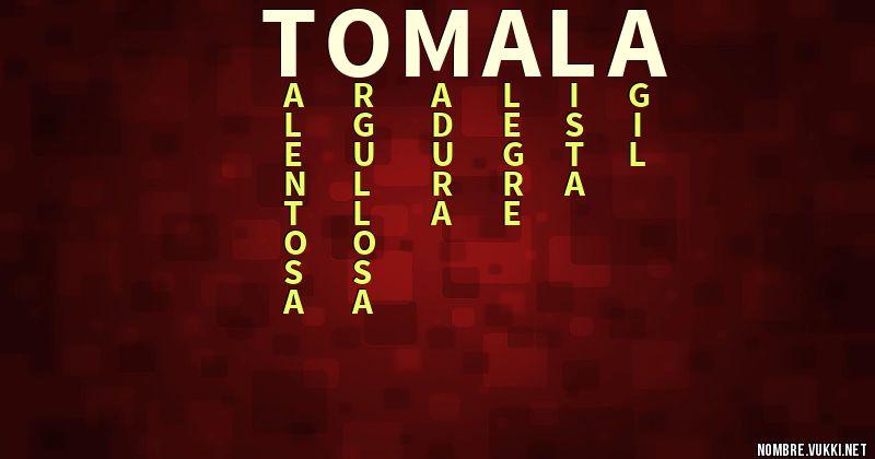Qué significa tomala