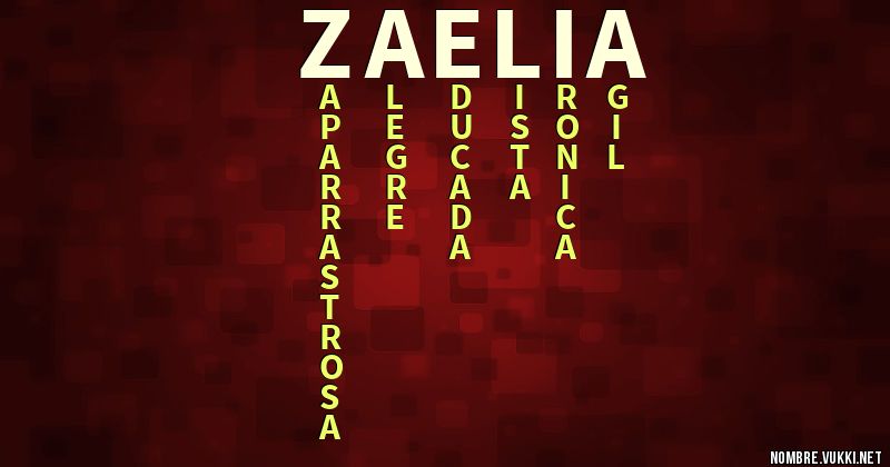 Qué significa zaelia