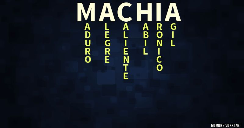 Qué significa machia