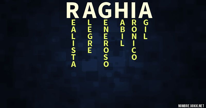 Qué significa raghia