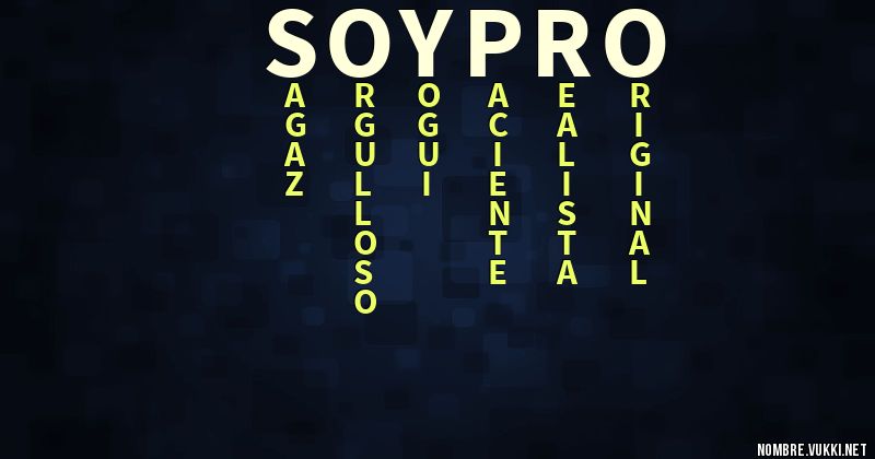 Qué significa soypro